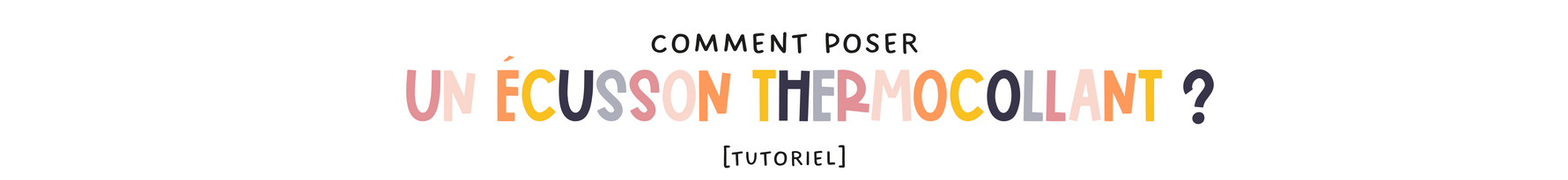 Comment poser un écusson thermocollant [Tutoriel] – Wildem.